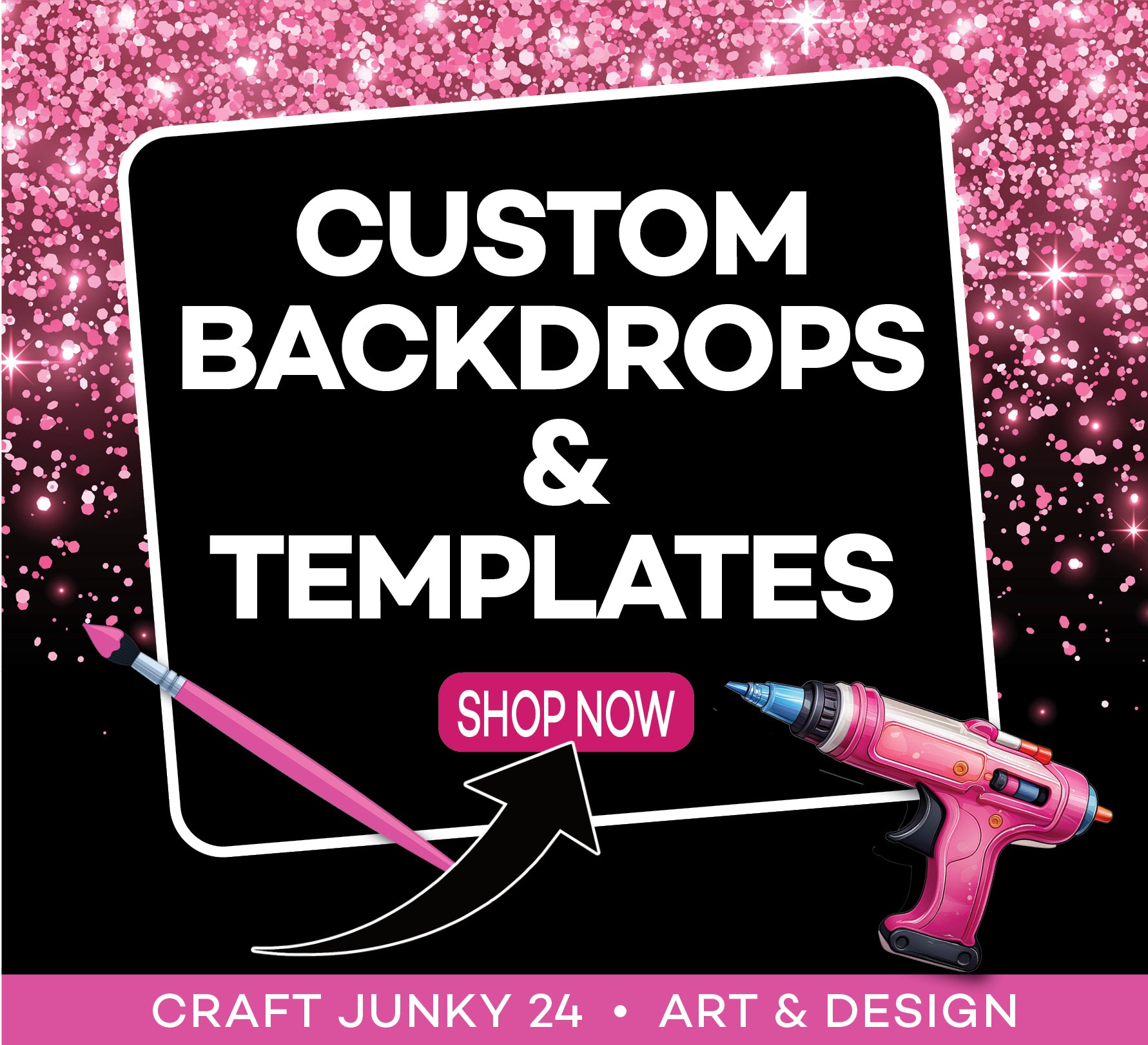 CUSTOM BACKDROPS & TEMPLATES – Craft Junky 24